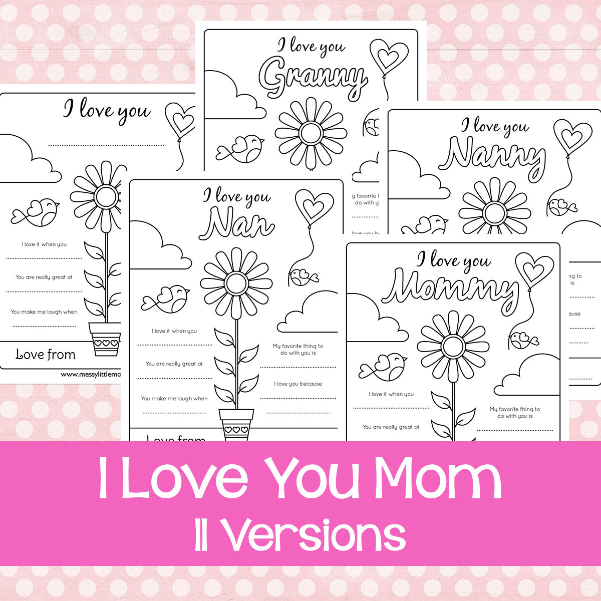 I Love Mom...Mother's Day Printable – Messy Little Monster Shop